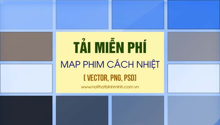 Tải miễn phí bộ map phim cách nhiệt trong thiết kế